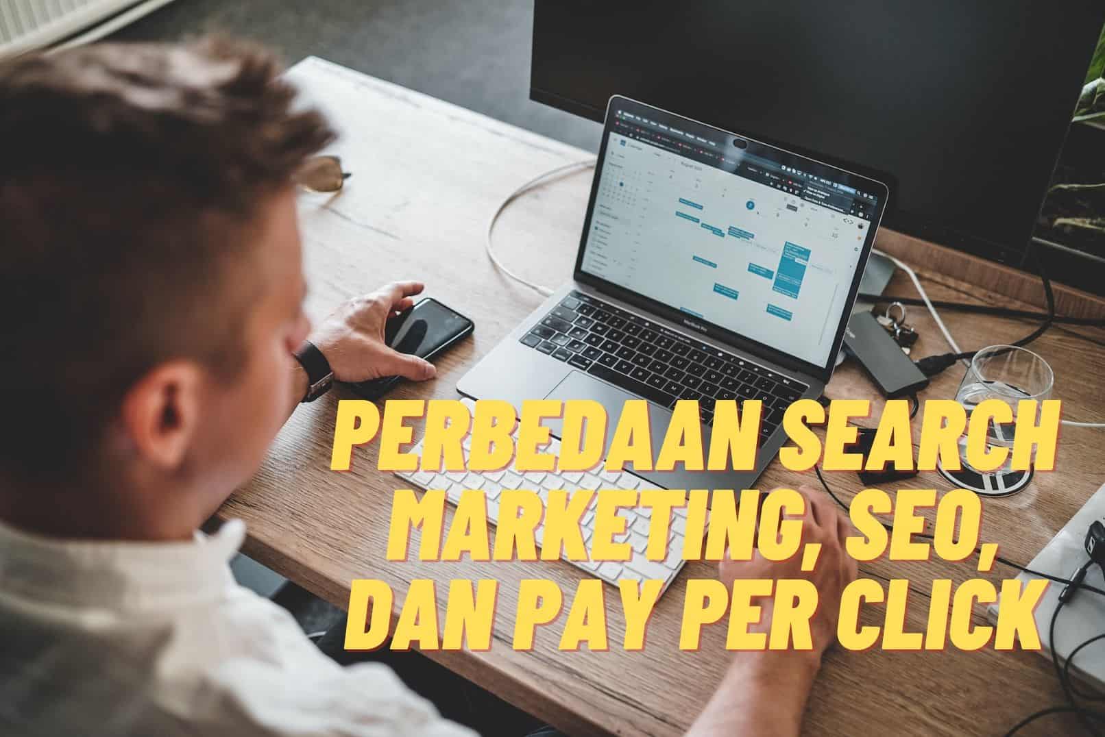7 Manfaat Search Engine Marketing (SEM) untuk Bisnis-mu!