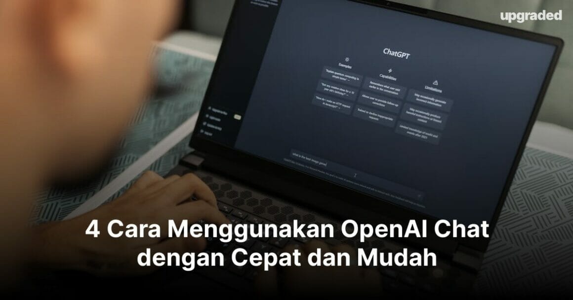 4 Cara Menggunakan OpenAI Chat dengan Cepat dan Mudah