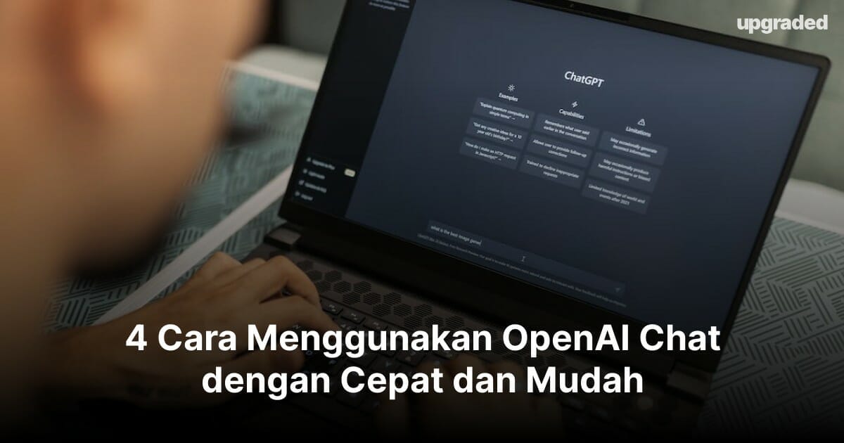 4 Cara Menggunakan OpenAI Chat dengan Cepat dan Mudah