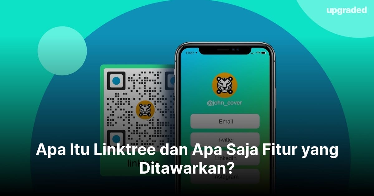 Apa Itu Linktree dan Apa Saja Fitur yang Ditawarkan?
