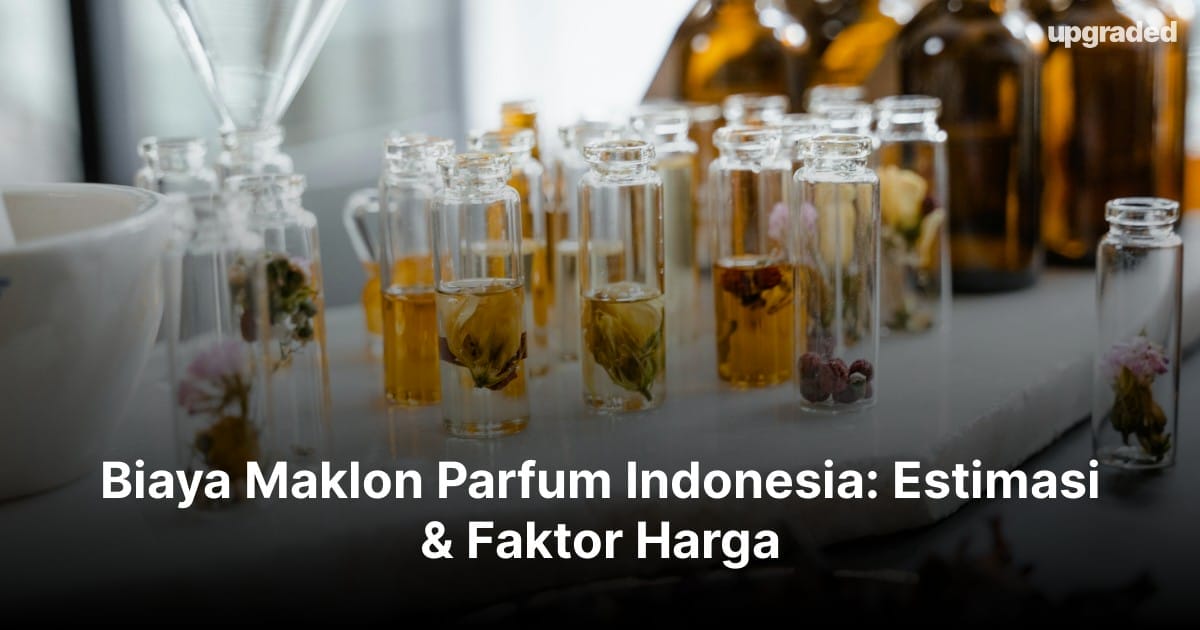 Biaya Maklon Parfum Indonesia 2025: Estimasi & Faktor Harga